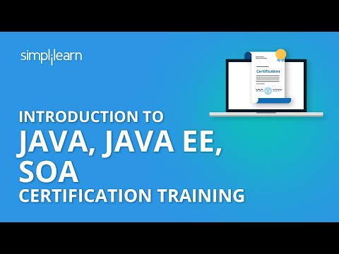 Introduction To Java, Java EE, SOA Certification Training | Simplilearn
