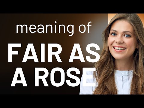Understanding the Phrase "Fair as a Rose"