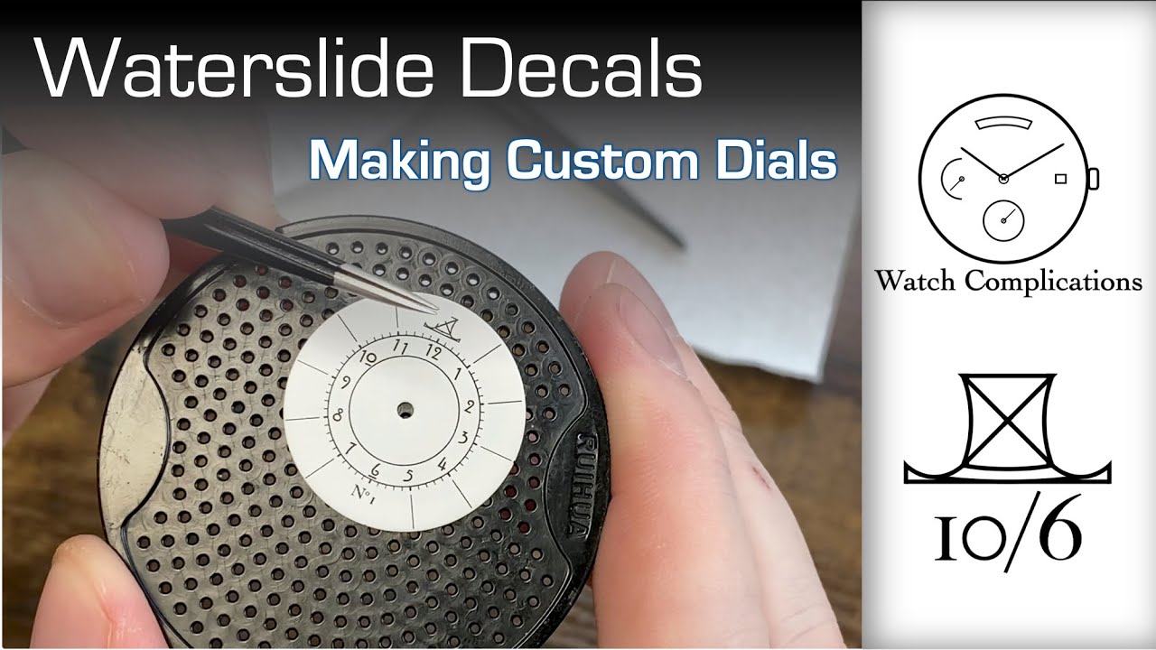 Making Custom Dials: Waterslide Decals