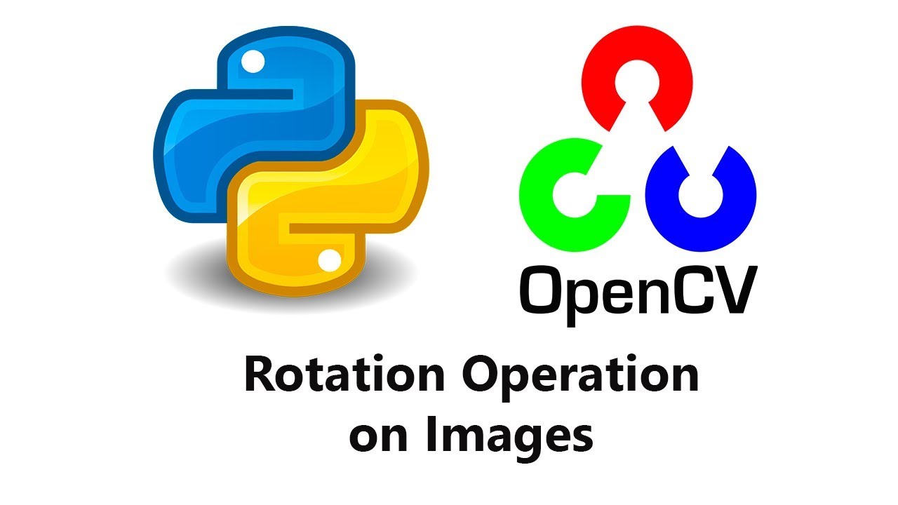 Computer Vision with Python and OpenCV - Rotating an Image