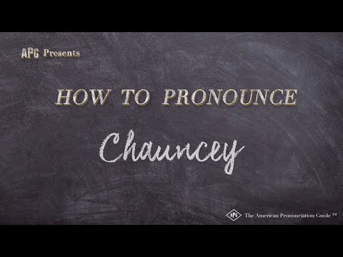 How to Pronounce Chauncey (Real Life Examples!)