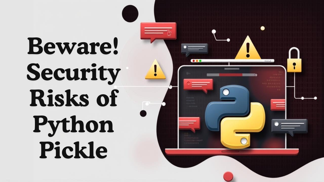 The Security Risks of Python Pickle!