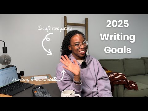 2025 Writing Goals/ Chatty Video