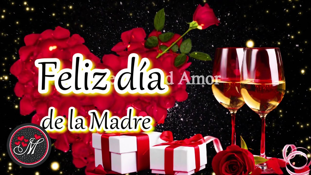 FELIZ DIA DE LAS MADRES 2025 🌹El mensaje más bonito para el día de la madre FELICIDADES 💌Lindo video