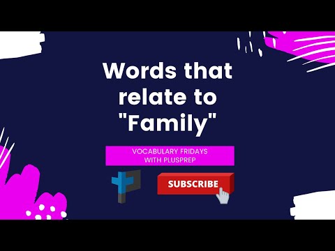 GRE Vocabulary with Plusprep: Words that refer to members of the family