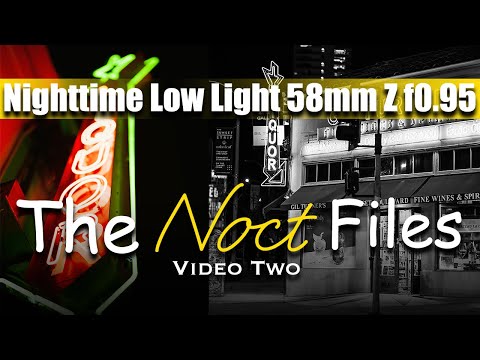 Nikkor Z 58mm Noct: Night photography (JMA002DA)