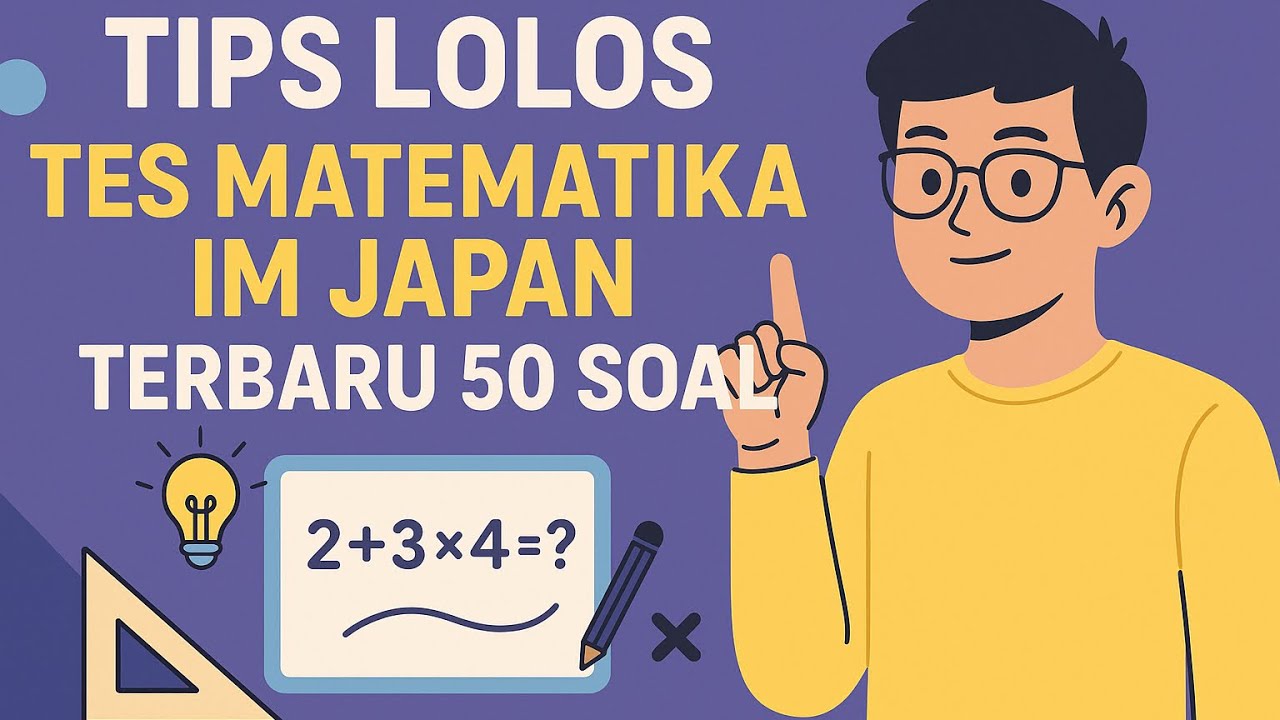 Tes MTK IM Japan🇯🇵 Terbaru 50 soal !!!