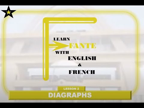 Lesson 2 - Digraphs _ How to learn Fante with English and French.