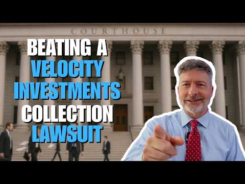 Beating a Velocity Investments Collection Lawsuit