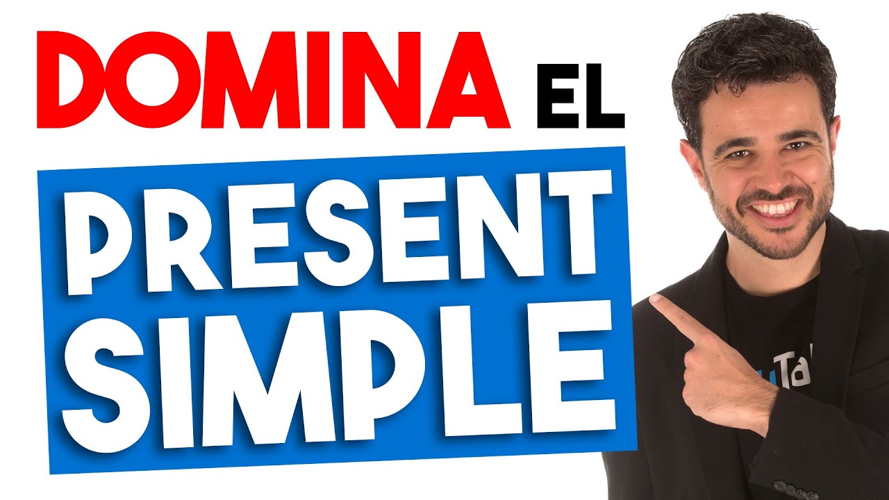 ✅ 10 frases para dominar... el PRESENTE SIMPLE en INGLÉS / ¿Comprendes el presente simple?
