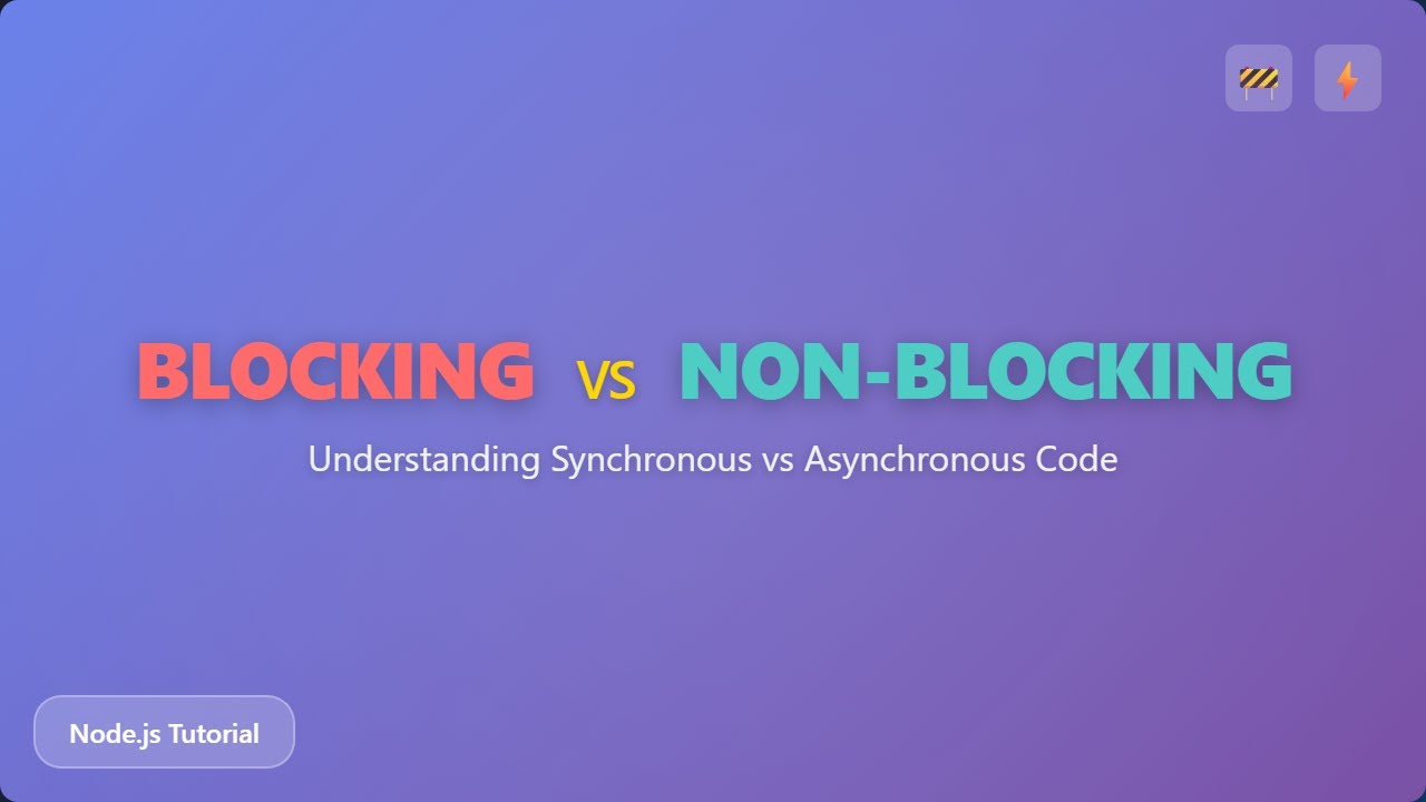Blocking vs Non-Blocking Code in Node.js: Explained for Beginners!