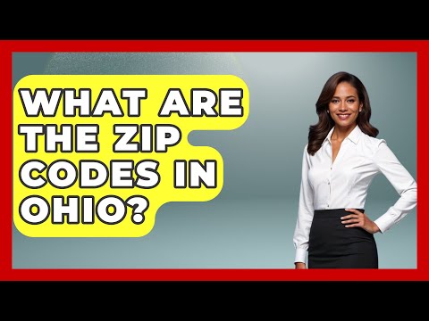 What Are The Zip Codes In Ohio? - The Midwest Guru