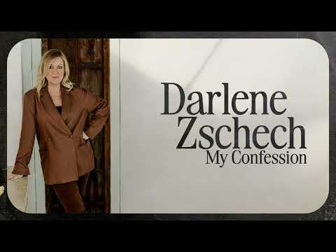 Darlene Zschech - My Confession (ft. Luke Taylor) [Audio]