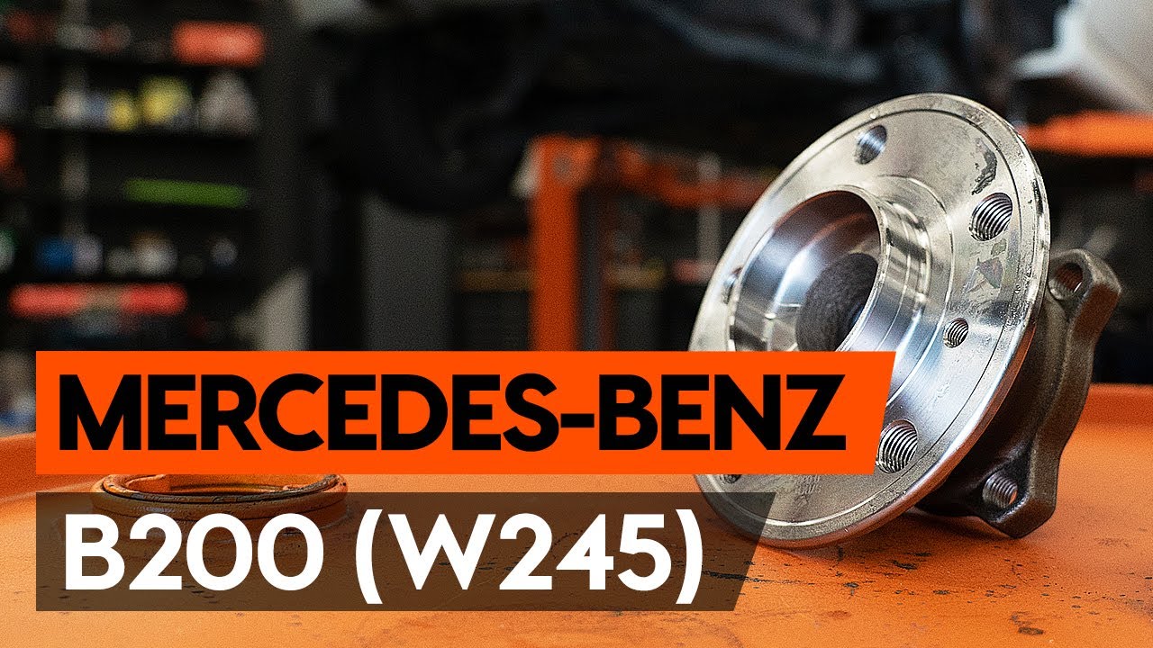 How to change rear wheel bearing on Mercedes W245 – replacement guide