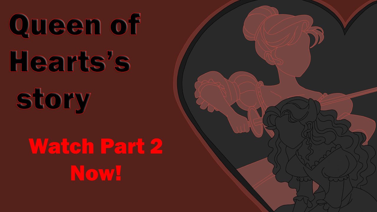 Disney Villains Origin: Queen of Hearts Part 2