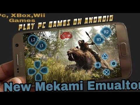 [NEW]MEKAMi EMULATOR FOR ANDROID || DOWNLOAD NOW II PLAY PC,XBOX,PS4 GAMES