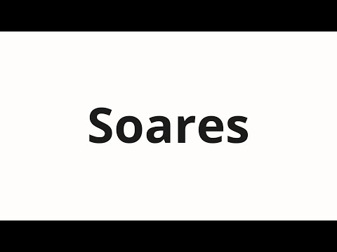 How to pronounce Soares