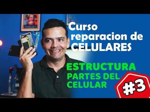 PARTES DEL CELULAR. como funciona el celular. curso reparación de celulares