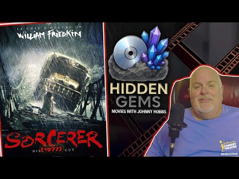 Adventure Movie! Sorcerer (1977) Hidden Gems with Johnny Hobbs A Classic Movie Review