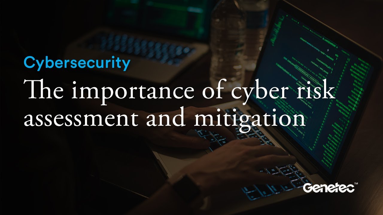 The importance of cyber risk assessment and mitigation
