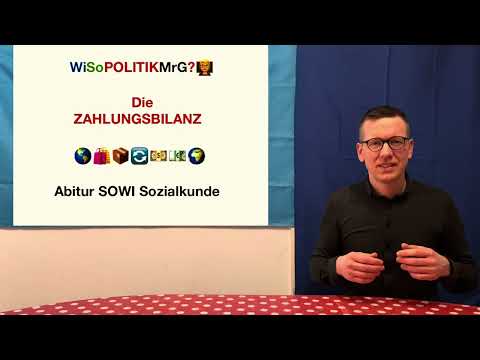 Die Zahlungsbilanz - WiSoPOLITIKMrG? 👨🏫Abitur SOWI Sozialkunde