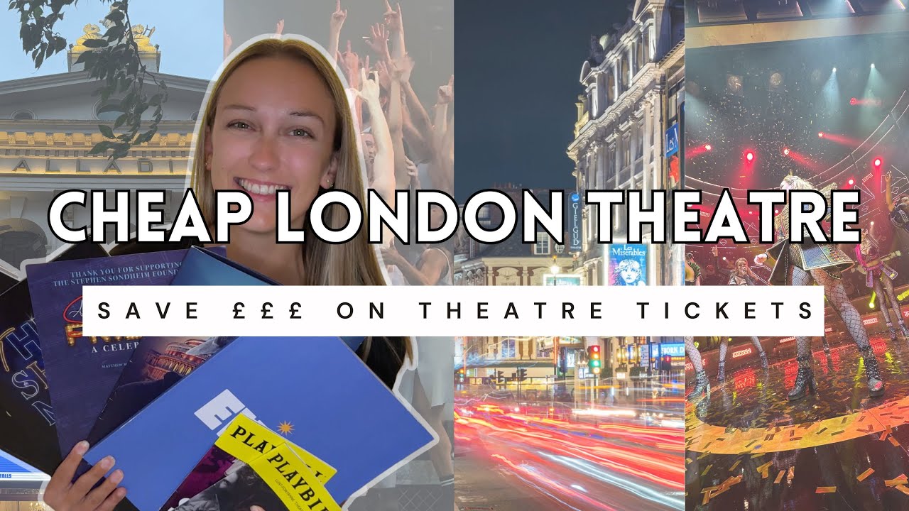 Theatre on a Budget: My top 10 hacks for huge savings on London theatre tickets!
