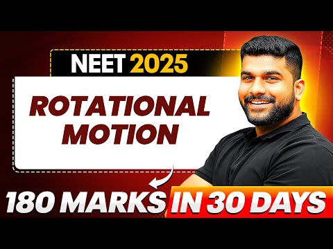 ROTATIONAL MOTION - QUESTION PRACTICE & CONCEPTS || NEET 2025
