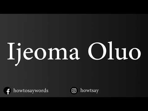 How To Pronounce Ijeoma Oluo