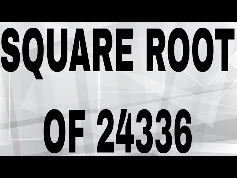 SQUARE ROOT OF 24336