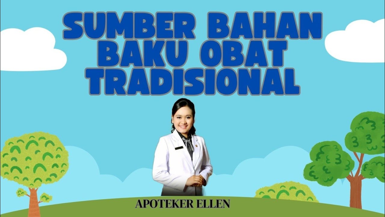 Sumber Bahan Baku Obat Tradisional (Kelas RPL D-III Farmasi)