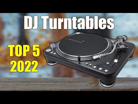 DJ Turntables : Top 5 Best DJ Turntables 2022