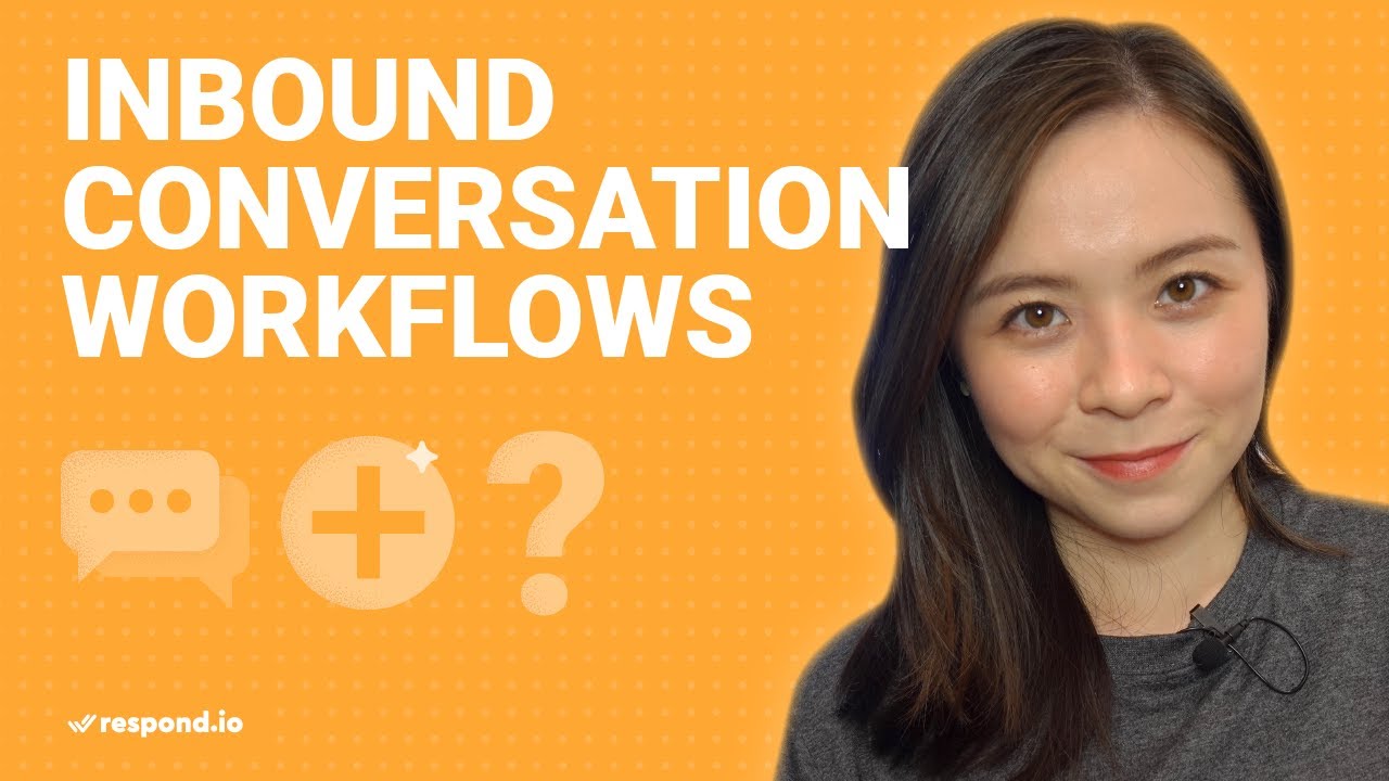 Inbound Conversation Workflows: A How-To Guide
