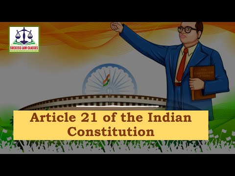 Article 21 of the Indian Constitution The Right to Life and Personal Liberty