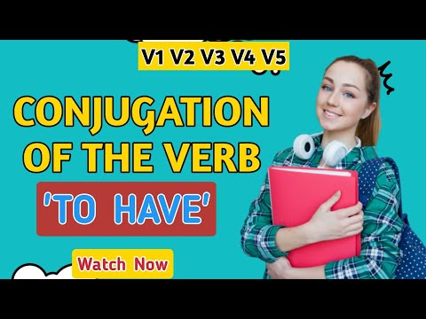 Conjugation English Verb to Have | V1 V2 V3 V4 V5 Form of Have