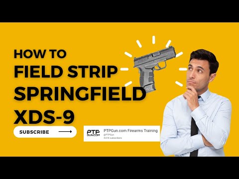 Springfield XDS-9, Disassembly/Reassembly- Field Strip Friday – PTP Gun