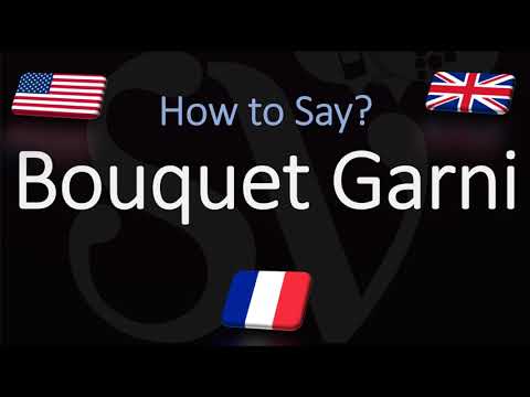 How to Pronounce Bouquet Garni? (CORRECTLY)