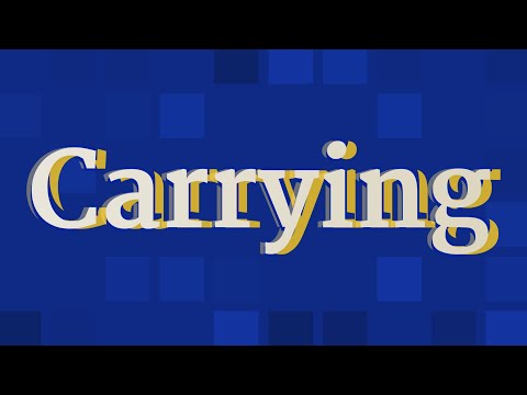 CARRYING pronunciation • How to pronounce CARRYING