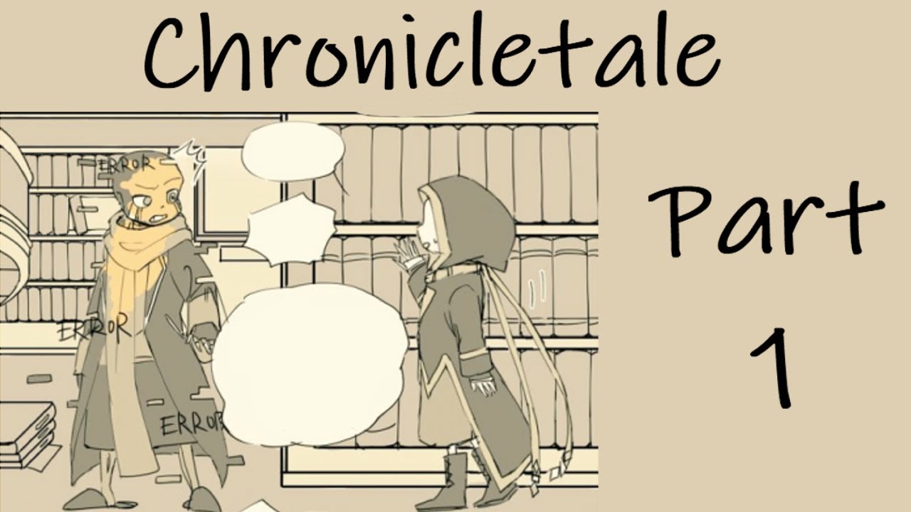 Chronicletale Part 1 [Undertale AU Comic Dub]