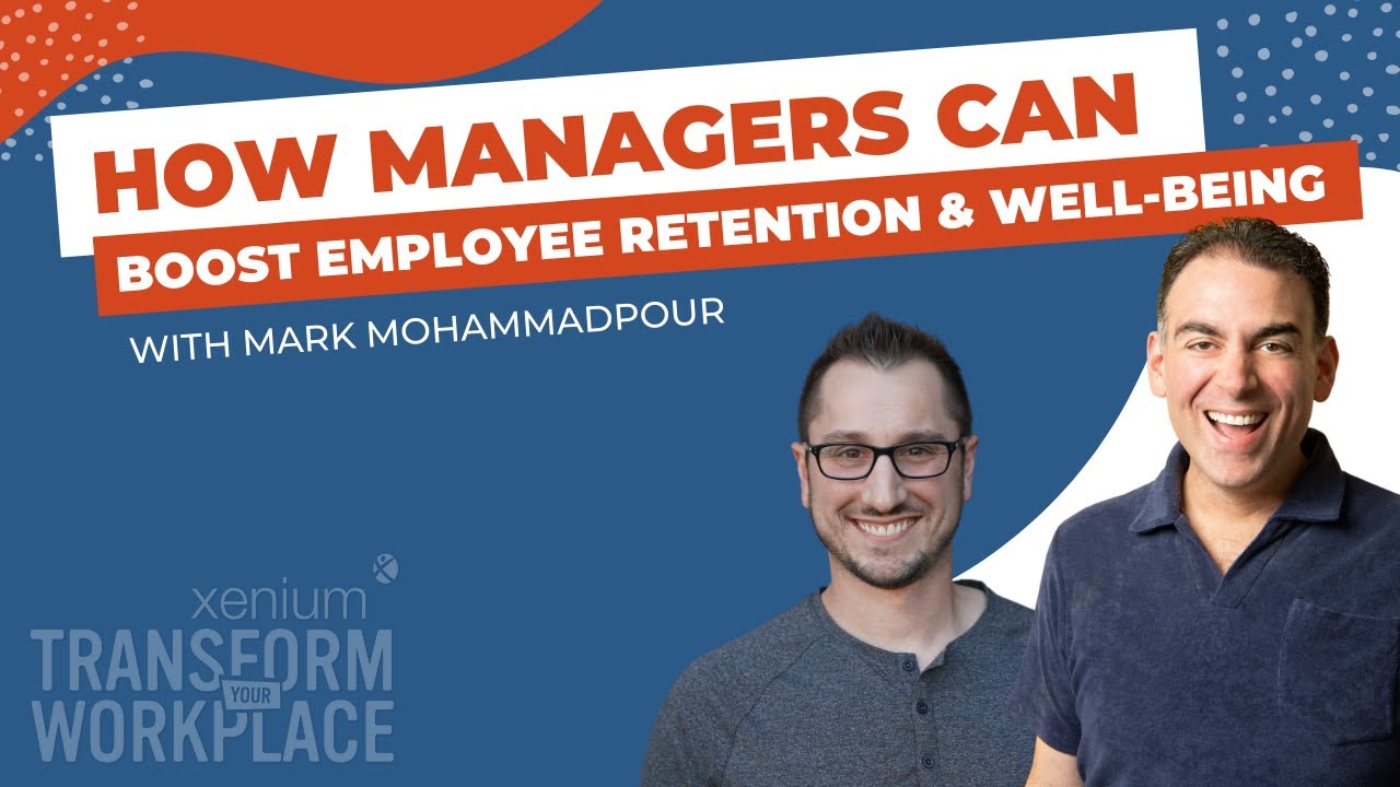 How Managers Can Boost Employee Retention & Well-Being with Mark Mohammadpour