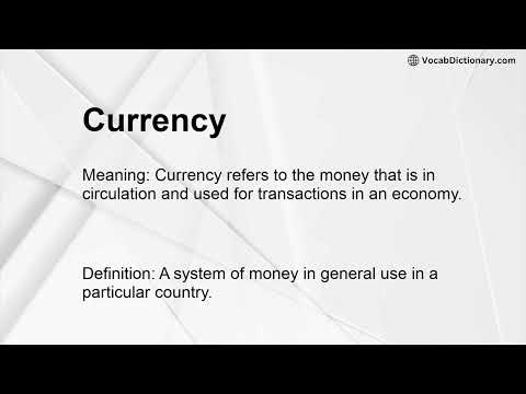 Currency Meaning