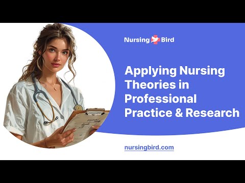 Applying Nursing Theories in Professional Practice and Research - Essay Example