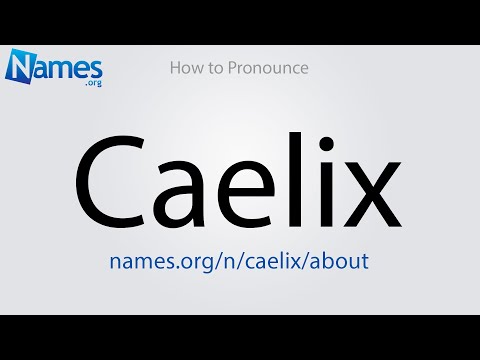 How to Pronounce Caelix