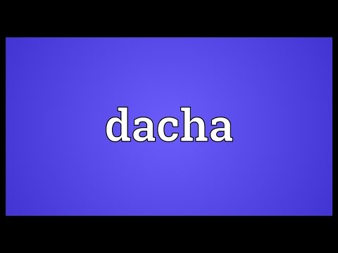 Dacha Meaning