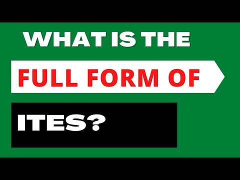 ITES FULL FORM PART (1176) WHAT IS THE FULL FORM OF ITES// FULL FORM OF ITES