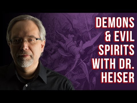 Demons and Evil Spirits in Scripture: Dr. Michael Heiser 2019