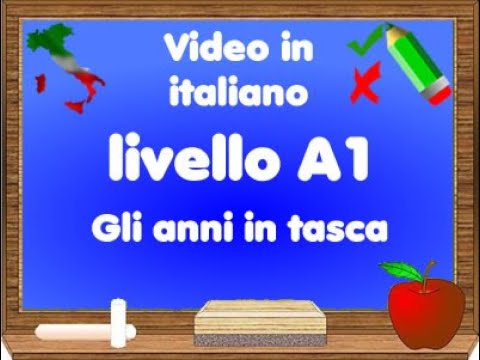 Video divertenti per imparare italiano - Livello A1 – Gli anni in tasca