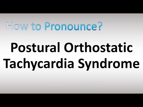 How to Pronounce Postural Orthostatic Tachycardia Syndrome (POTS)