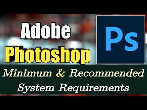 Adobe Photoshop System Requirements | Photoshop PC Requirements