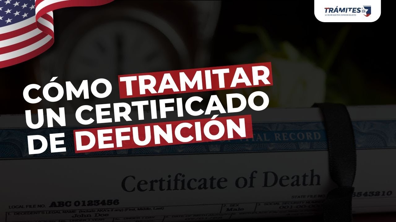 ACTA de DEFUNCIÓN: Cómo TRAMITARLA en Estados Unidos 📄