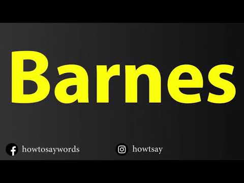 How To Pronounce Barnes